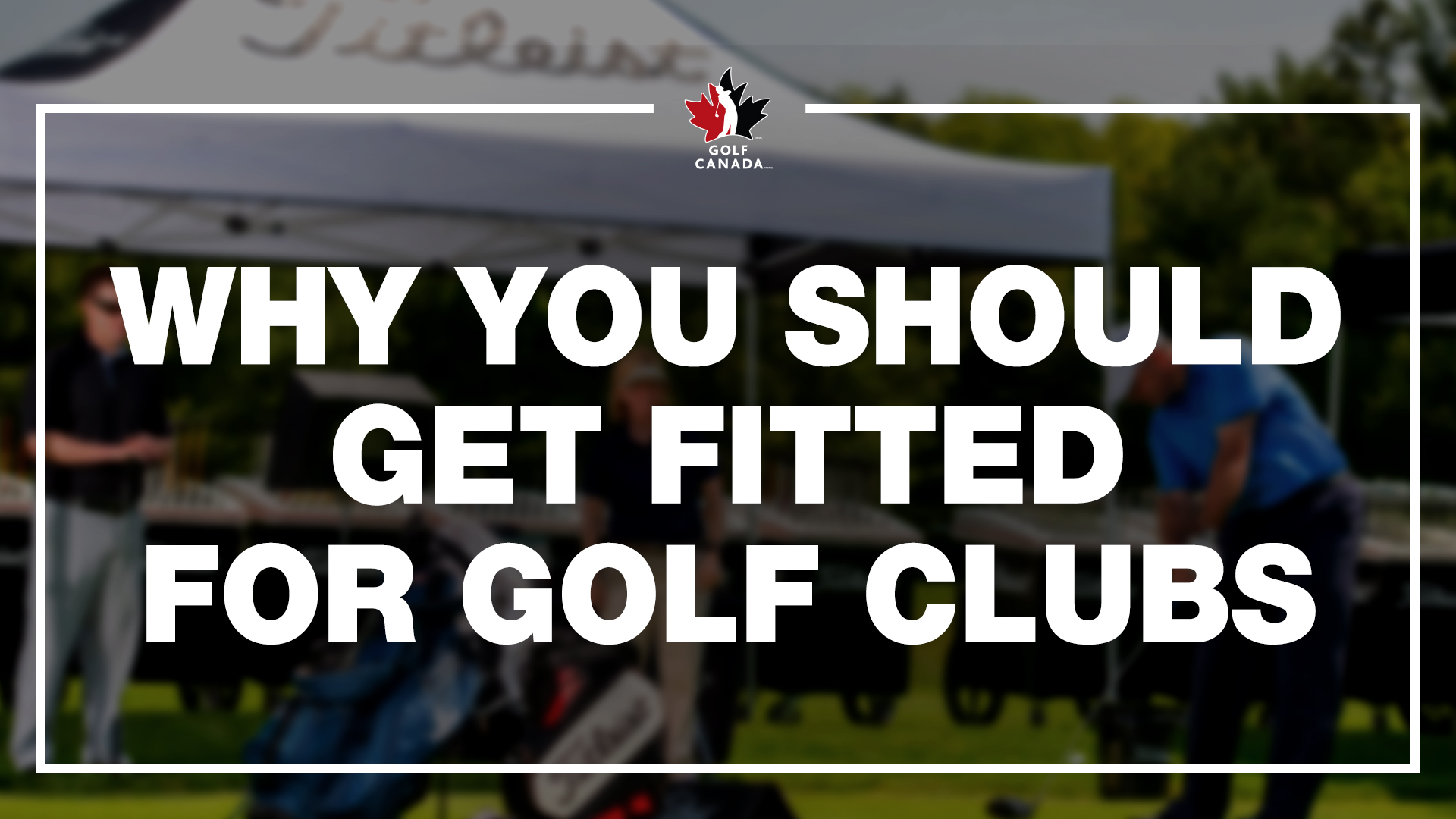 Why you should get fitted for golf clubs - Golf Manitoba